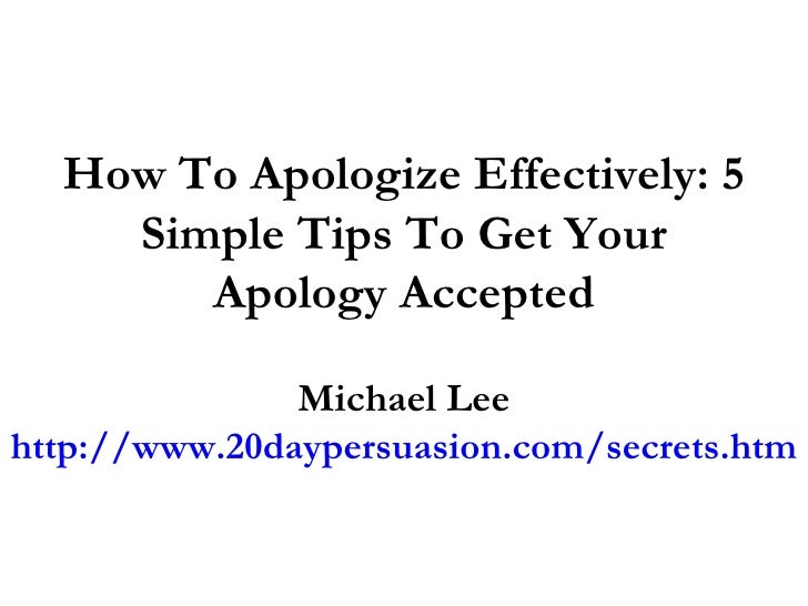 How To Apologize Effectively: 5 Simple Tips To Get Your Apology Accep…