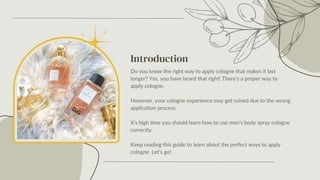 How to Apply Cologne A Guide to Men’s Body Spray Cologne | PPTX ...