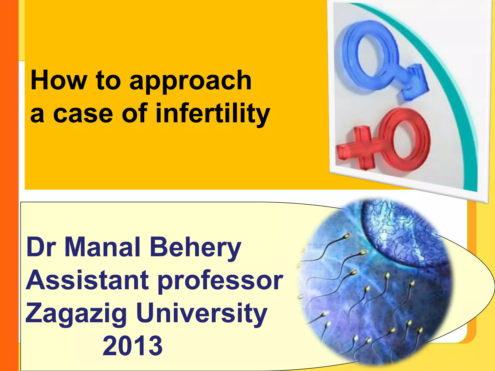 How to approach a case of infertility for undergraduate | PPT