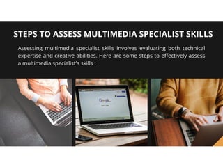 How to Assess Multimedia Specialist Skills Effectively | PPT