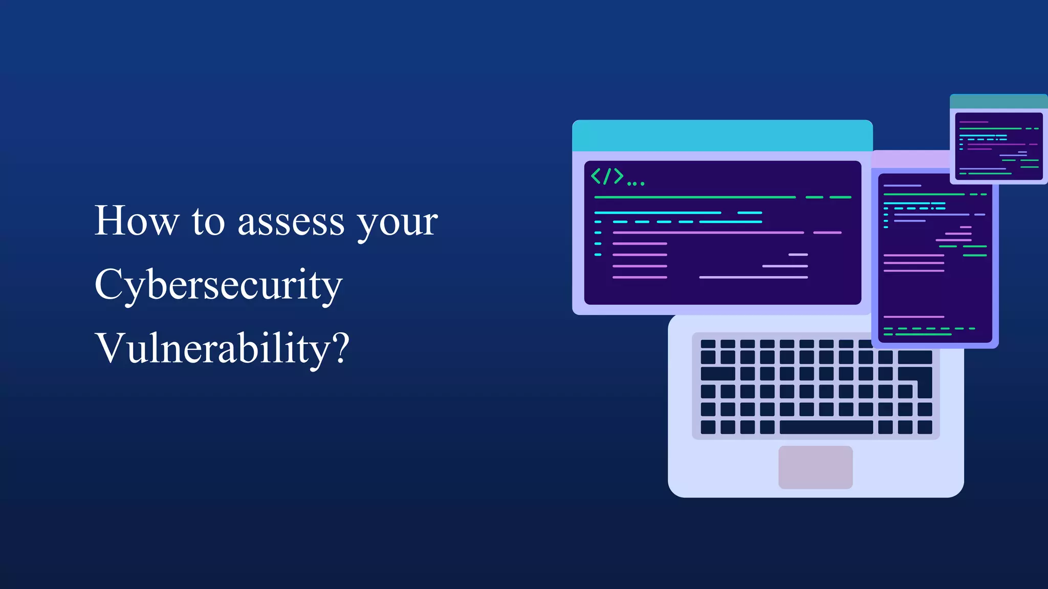 How to assess your Cybersecurity Vulnerability_.pptx