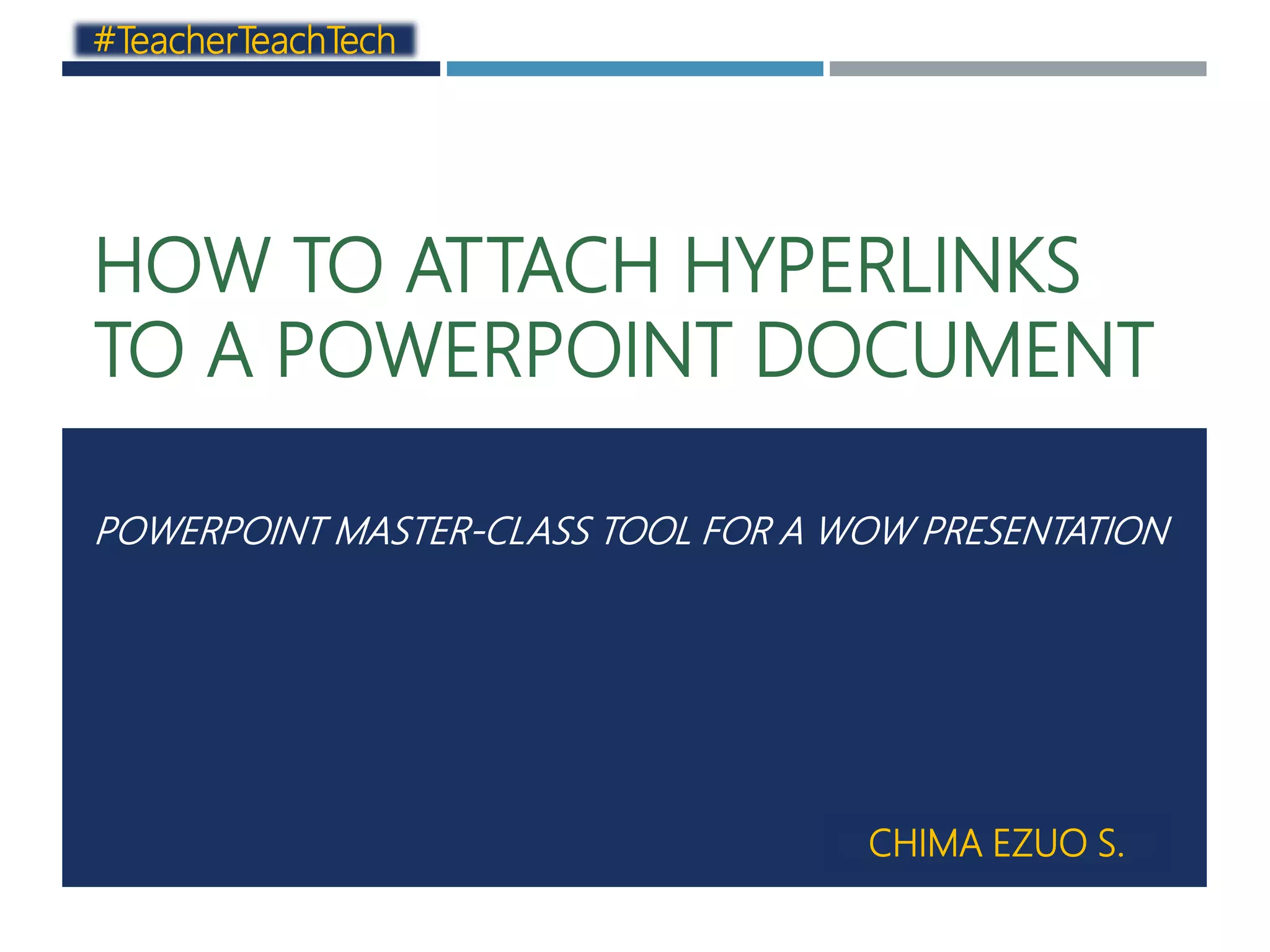 How to attach hyperlinks to a powerpoint document | PPT