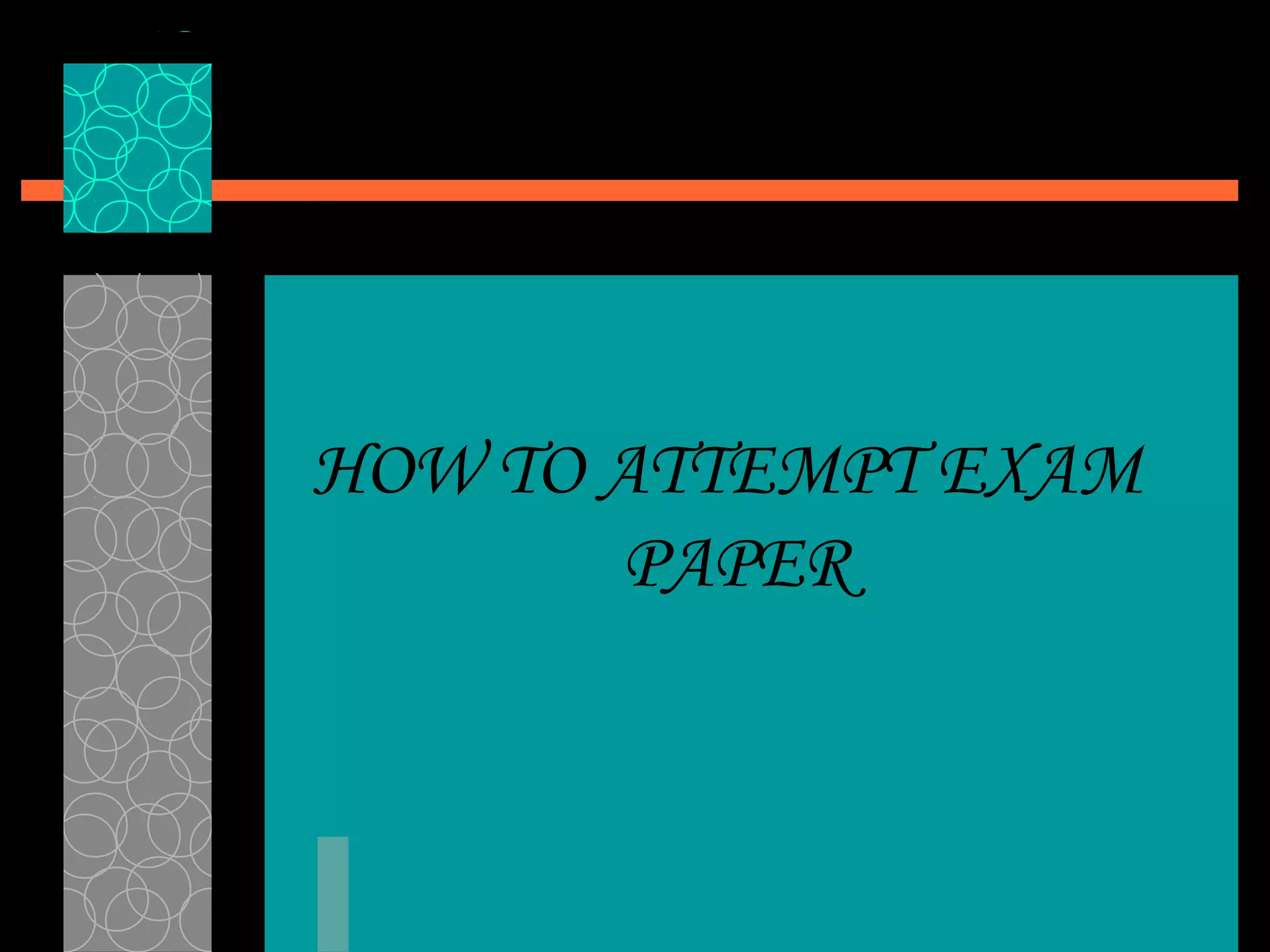 How to attempt exam paper | PPT