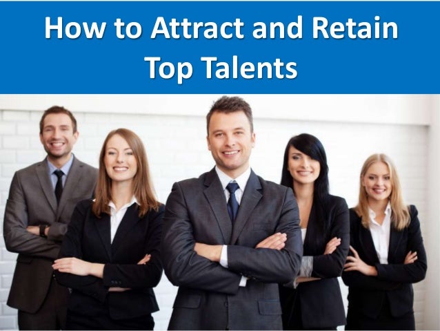 How to Attract and Retain Top Talents.pptx
