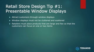 How to attract customers through retail store design? | PPT
