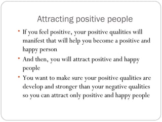 How to attract positive people | PPT | Career Advice | Careers
