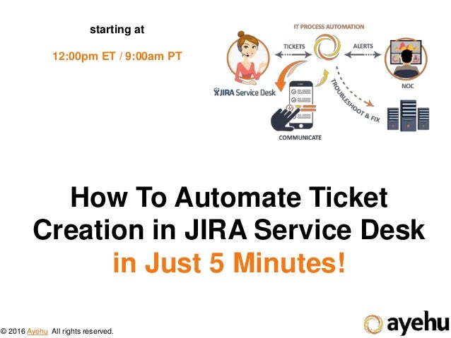 How to automate ticket creation in jira service desk in just 5 minutes How to automate ticket creation in jira service desk in just 5 minutes