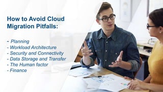 How to Avoid Cloud Migration Pitfalls | PPT