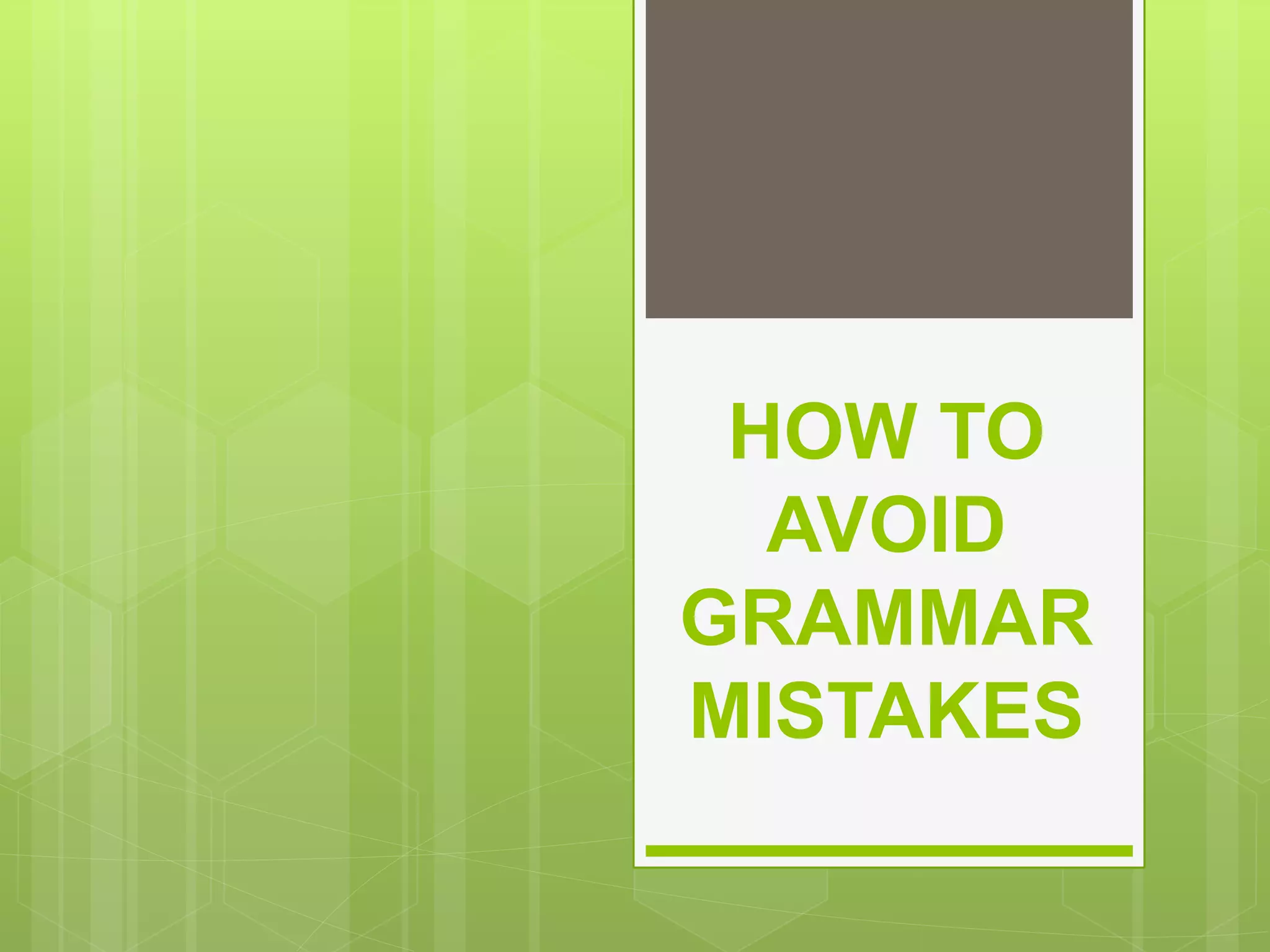 How To Avoid Grammar Mistakes | PPT