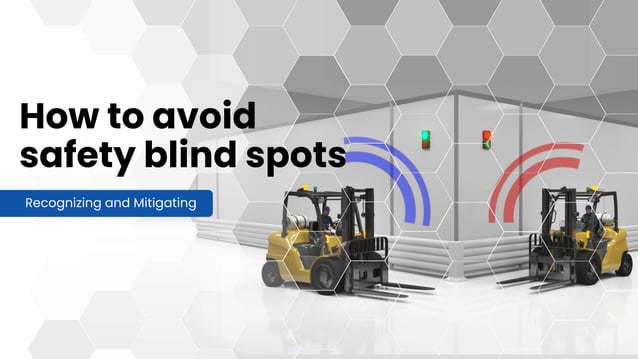 How to avoid safety blind spots.pdf