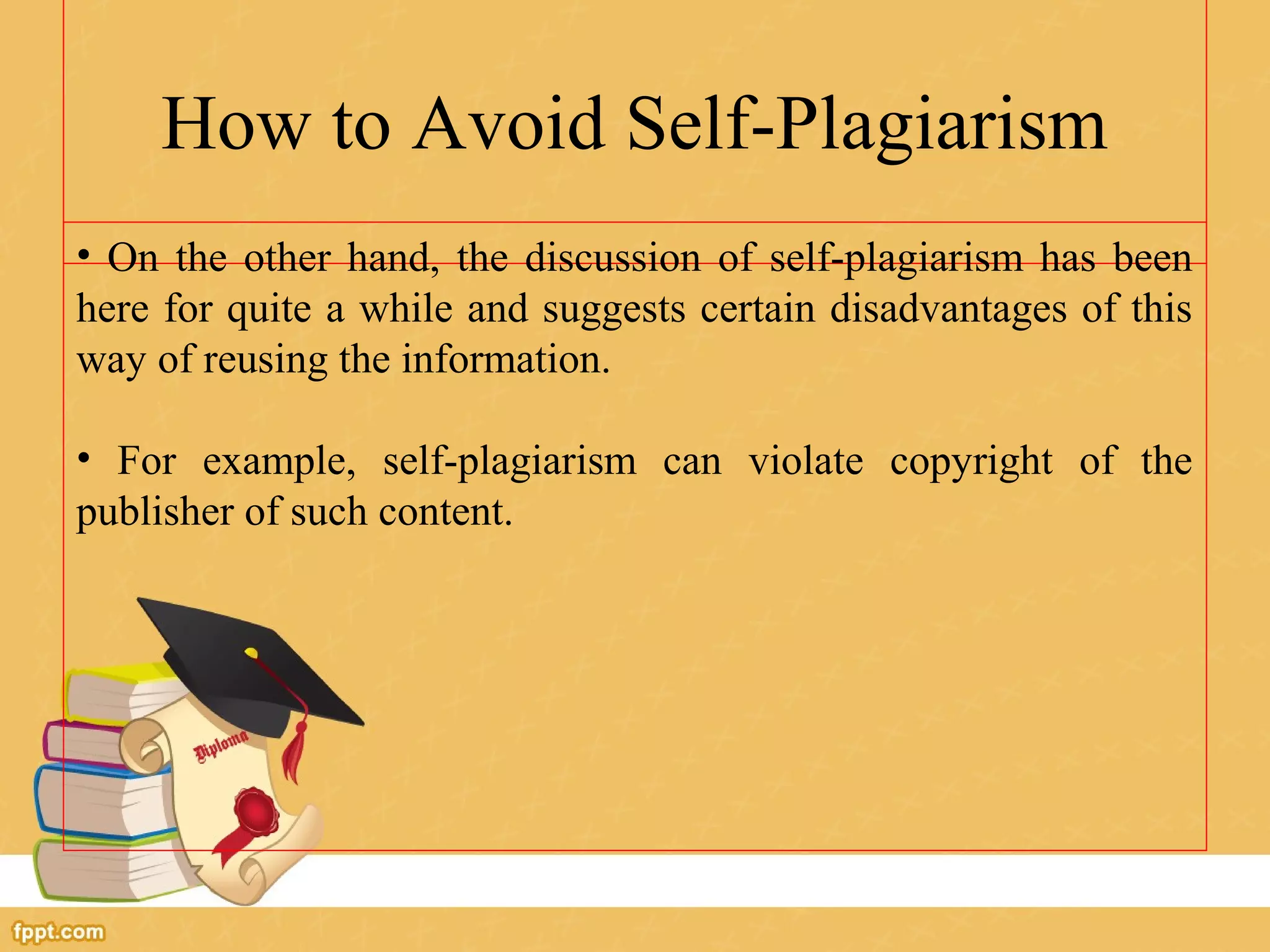 How to avoid self plagiarism | PPT
