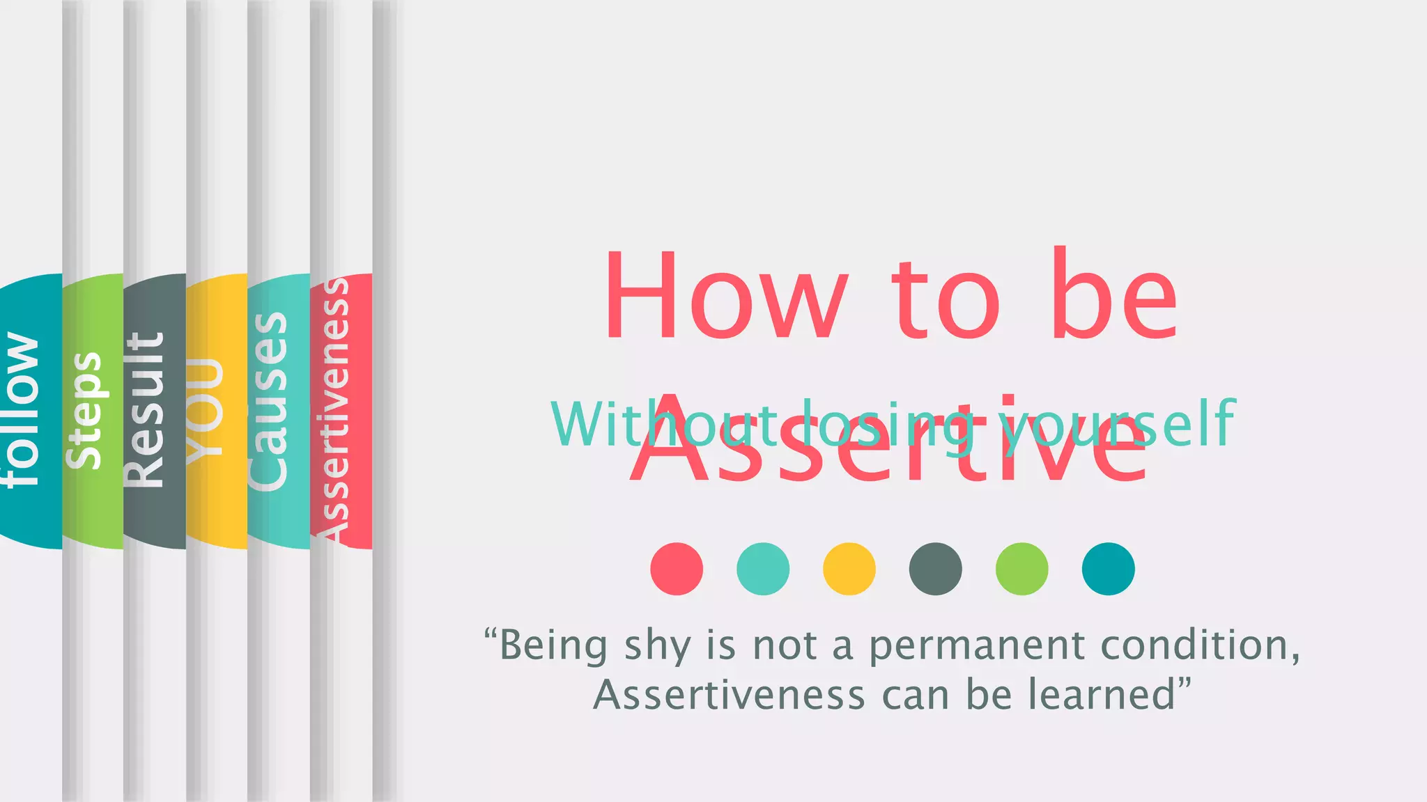 How to be assertive (without losing yourself | PPTX