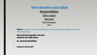 How to become a Soccer Player | PPTX