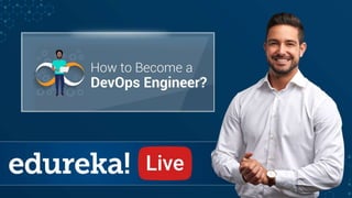 How To Become A DevOps Engineer? | DevOps Engineer Roadmap | DevOps Training | Edureka | PPT