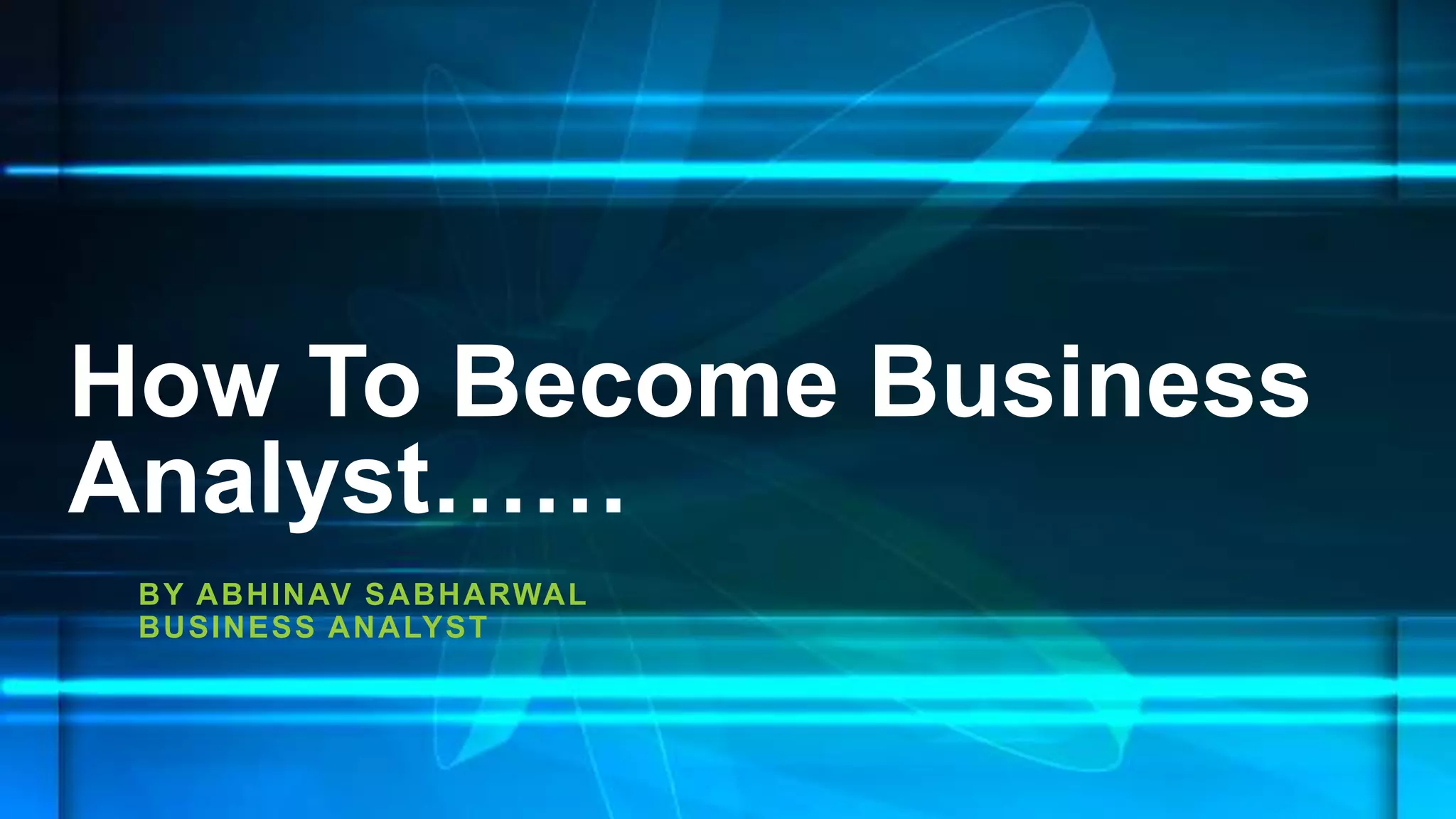 How To Become Business Analyst Ppt