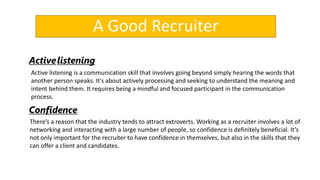 A Good Recruiter must Have that skill.pptx