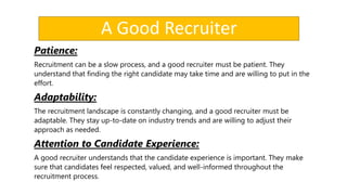 A Good Recruiter must Have that skill.pptx