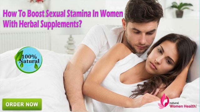 How To Boost Sexual Stamina In Women With Herbal Supplements