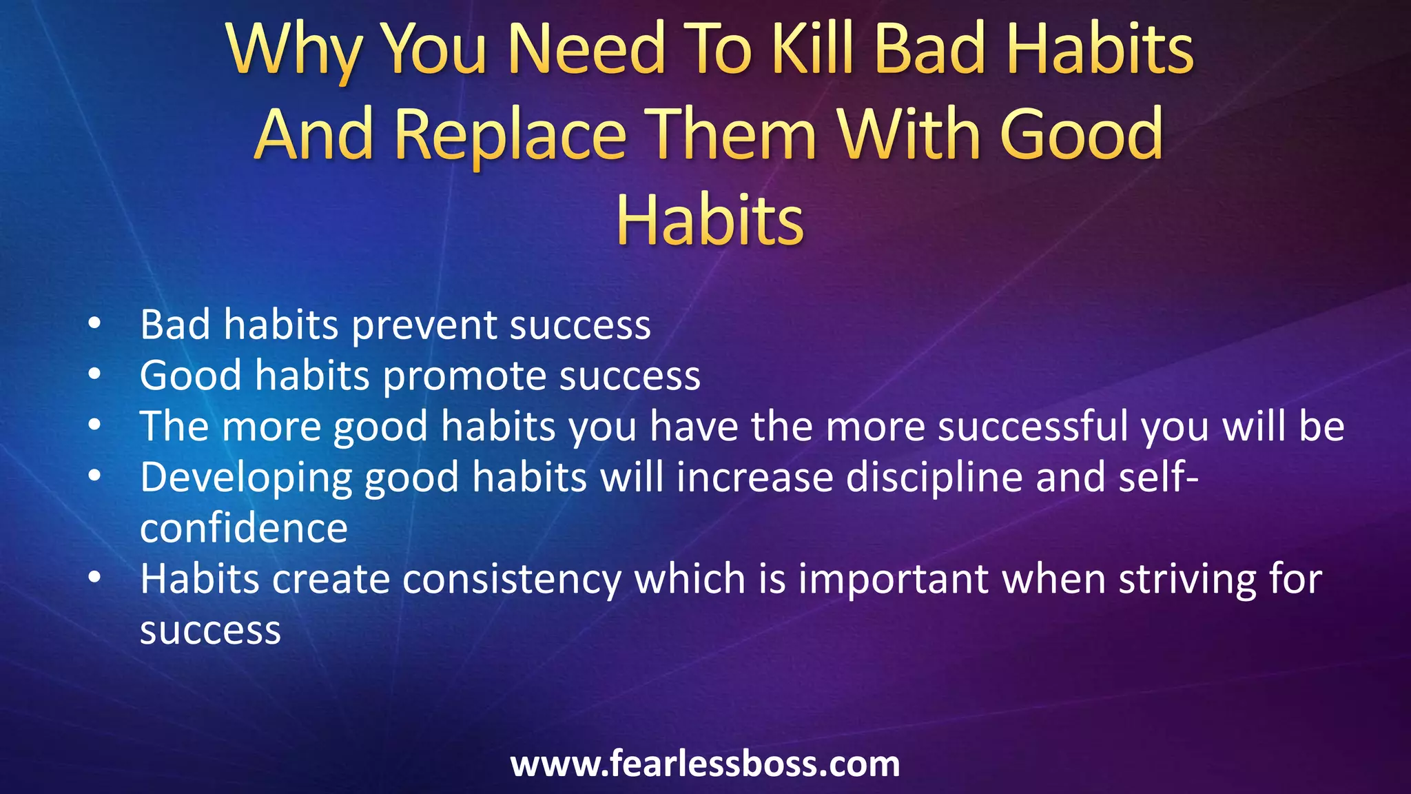 How To Break Bad Habits And Create Good Habits | PPTX