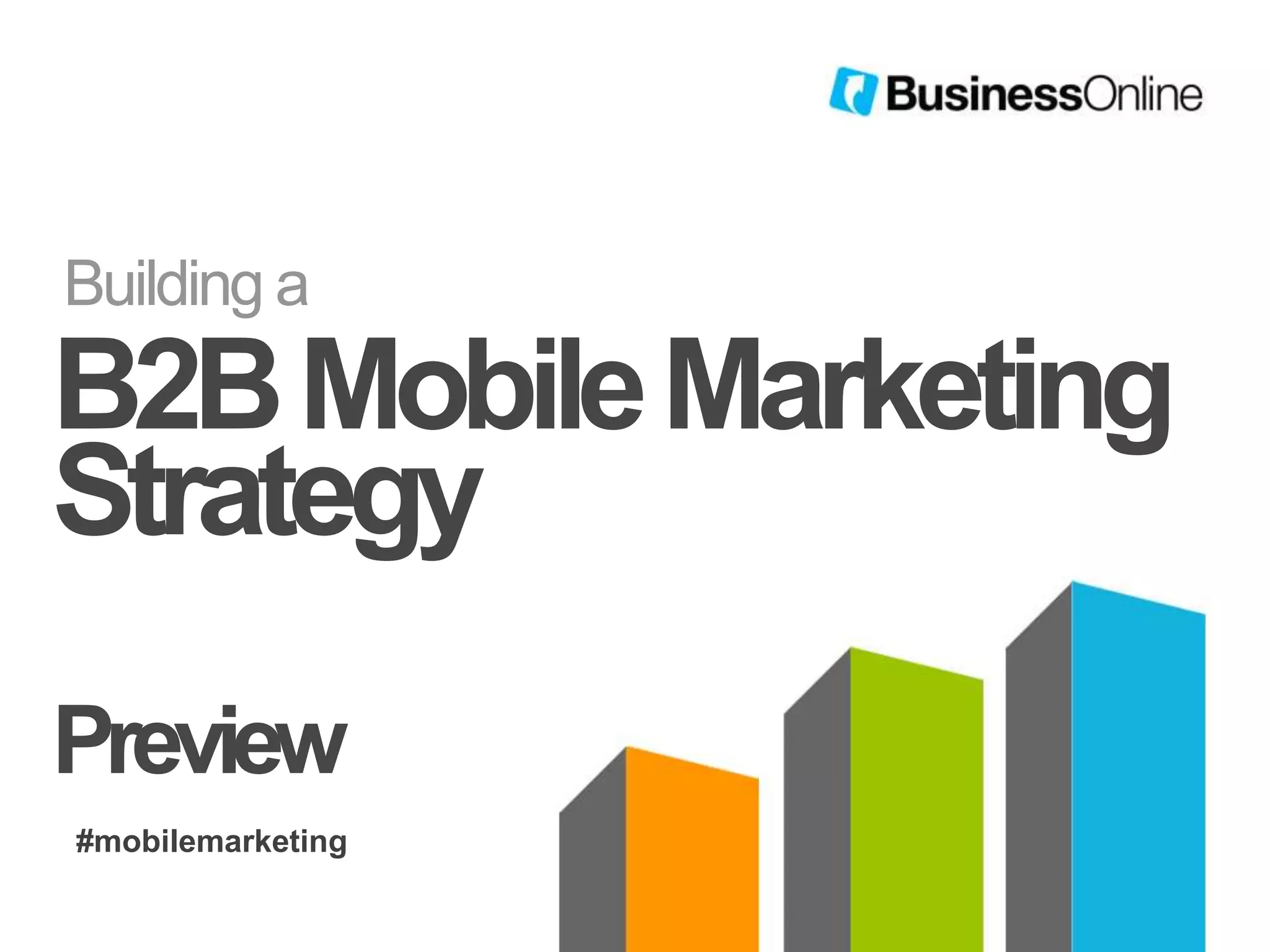 How to Build a B2B Mobile Marketing Strategy (Preview) | PPT