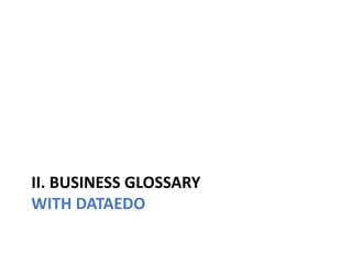 How to build a business glossary linked with data dictionary | PPTX