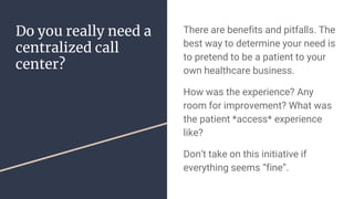 How to build a centralized healthcare call center | PPTX