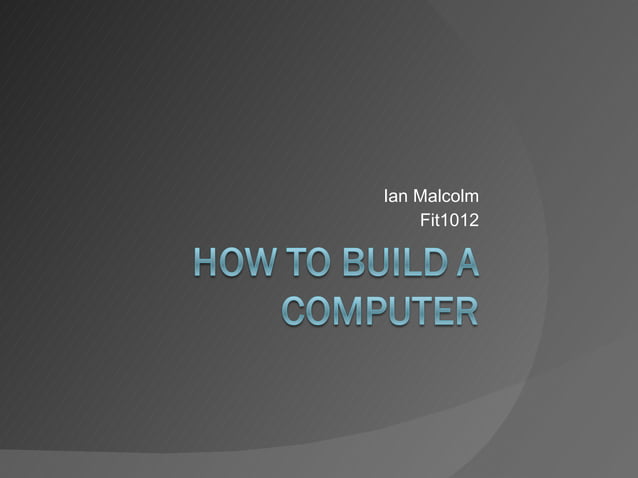 How To Build A Computer | PPT | Computer Peripherals | Computing