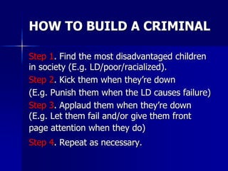 Dr. Glendon Rayworth - How to Build a Criminal | PPT