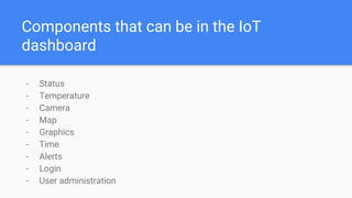How to build an IoT dashboard | PPTX