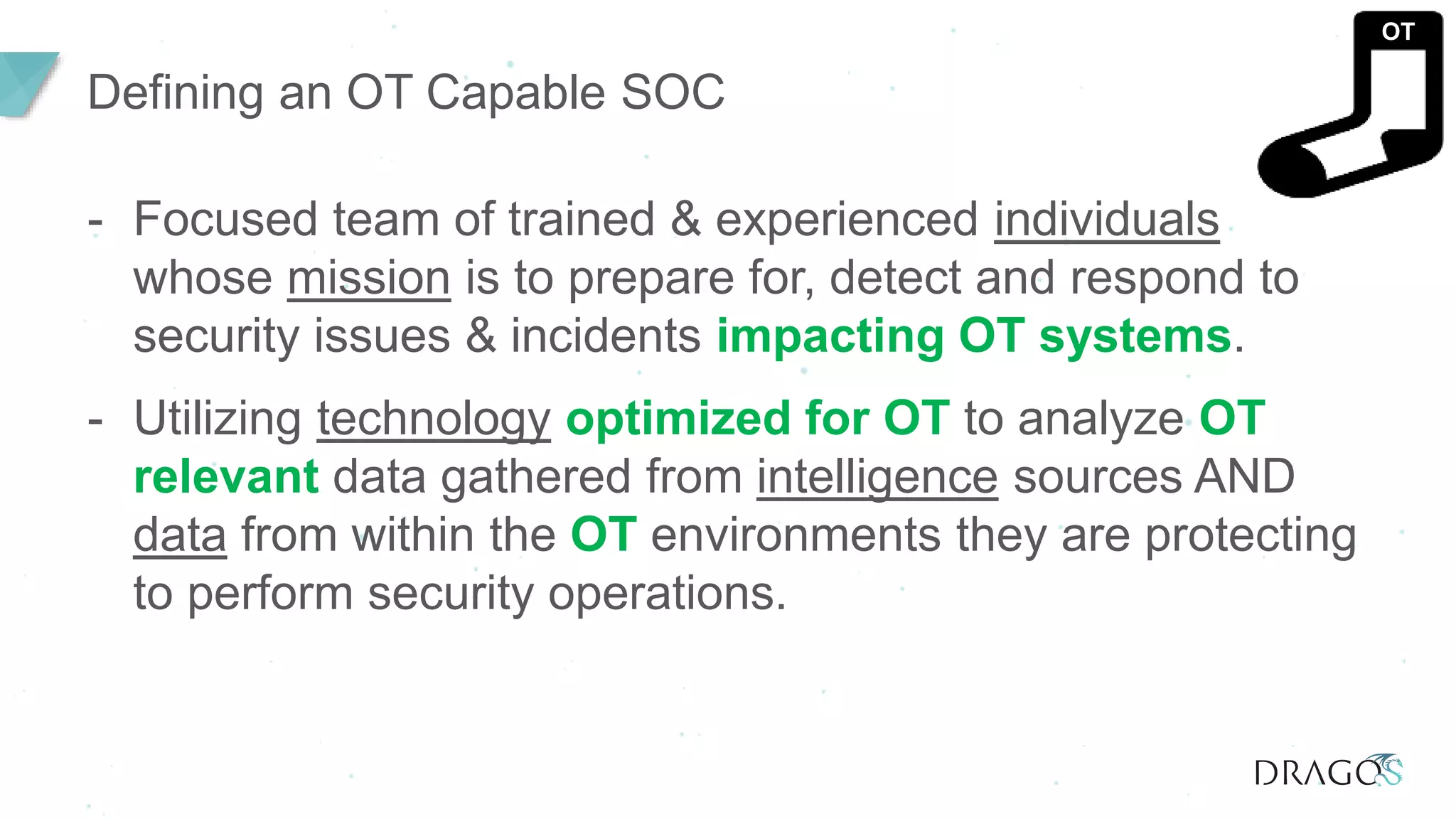 Dragos S4x20: How to Build an OT Security Operations Center | PPTX