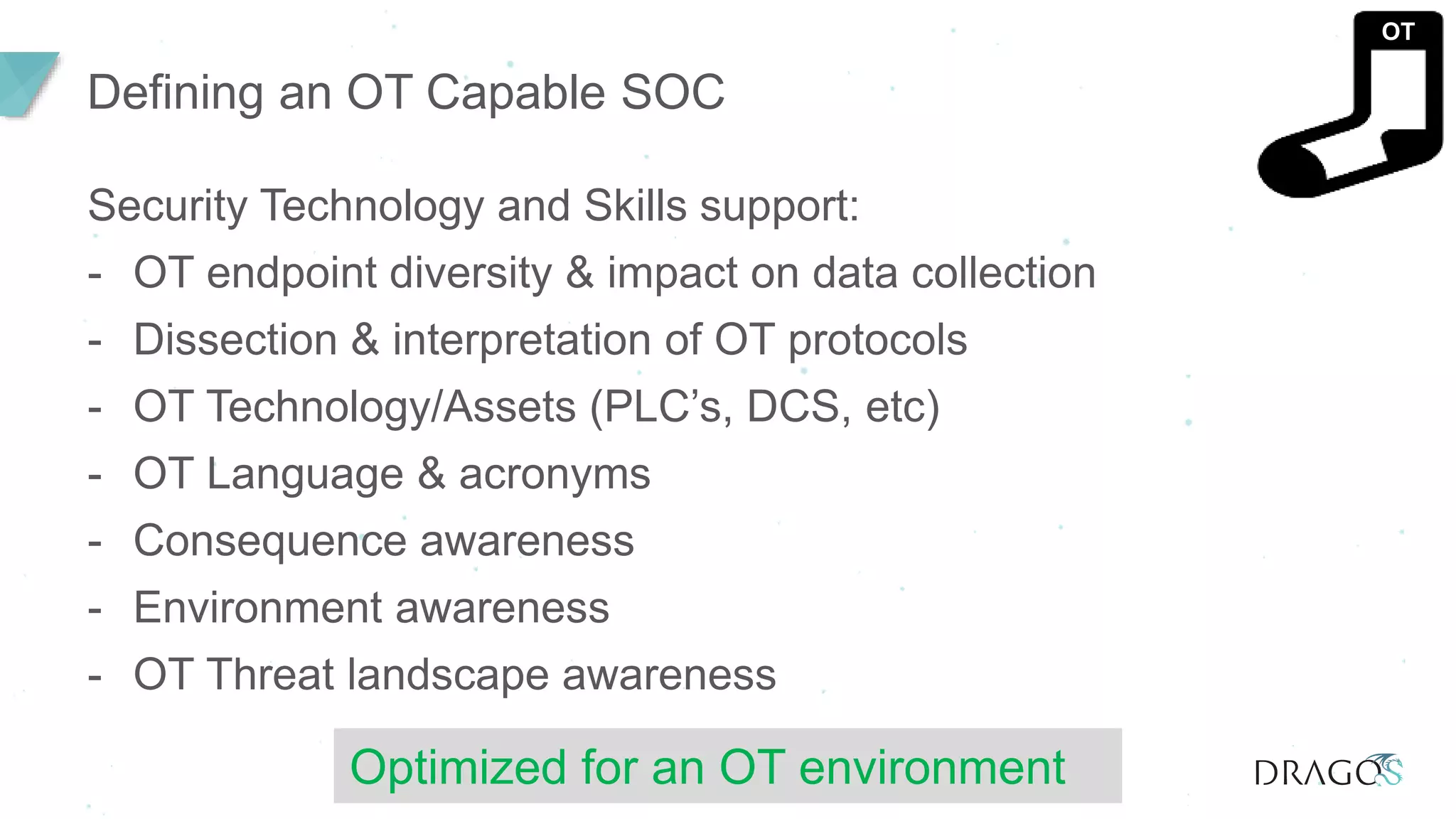 Dragos S4x20: How to Build an OT Security Operations Center | PPTX