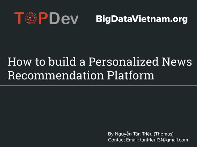 How to build a Personalized News Recommendation Platform | PPT