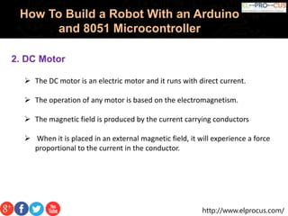 How to build a robot with an arduino and 8051 microcontroller | PPT