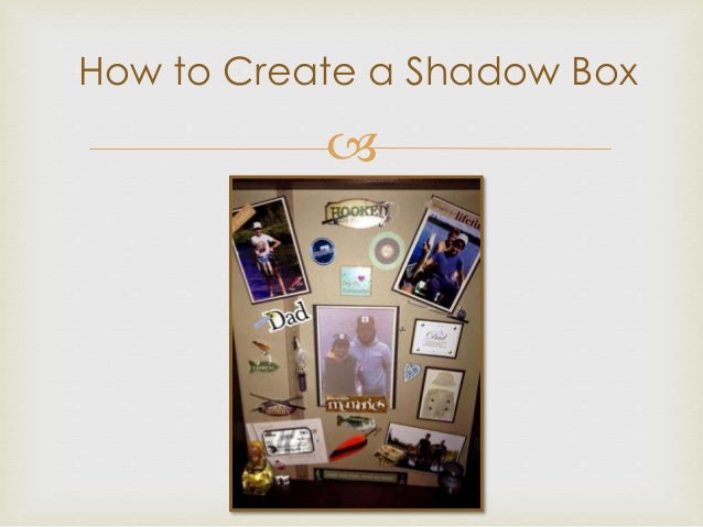 How to build a shadow box