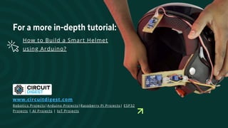 Build a Smart Helmet using Arduino | PPT