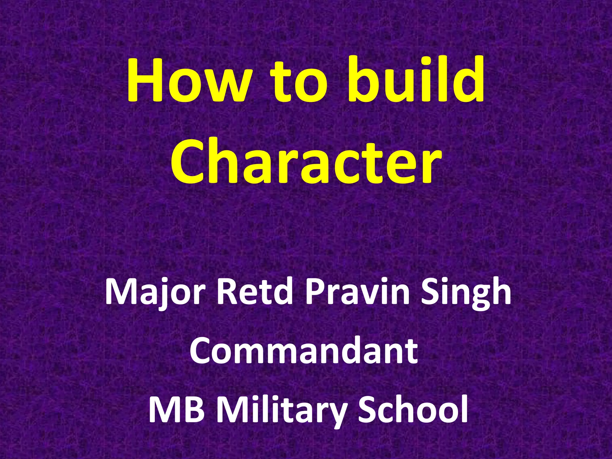 How to build character | PPT