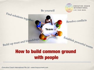 How to Build Common Ground with People? | PPT | Family and Relationships