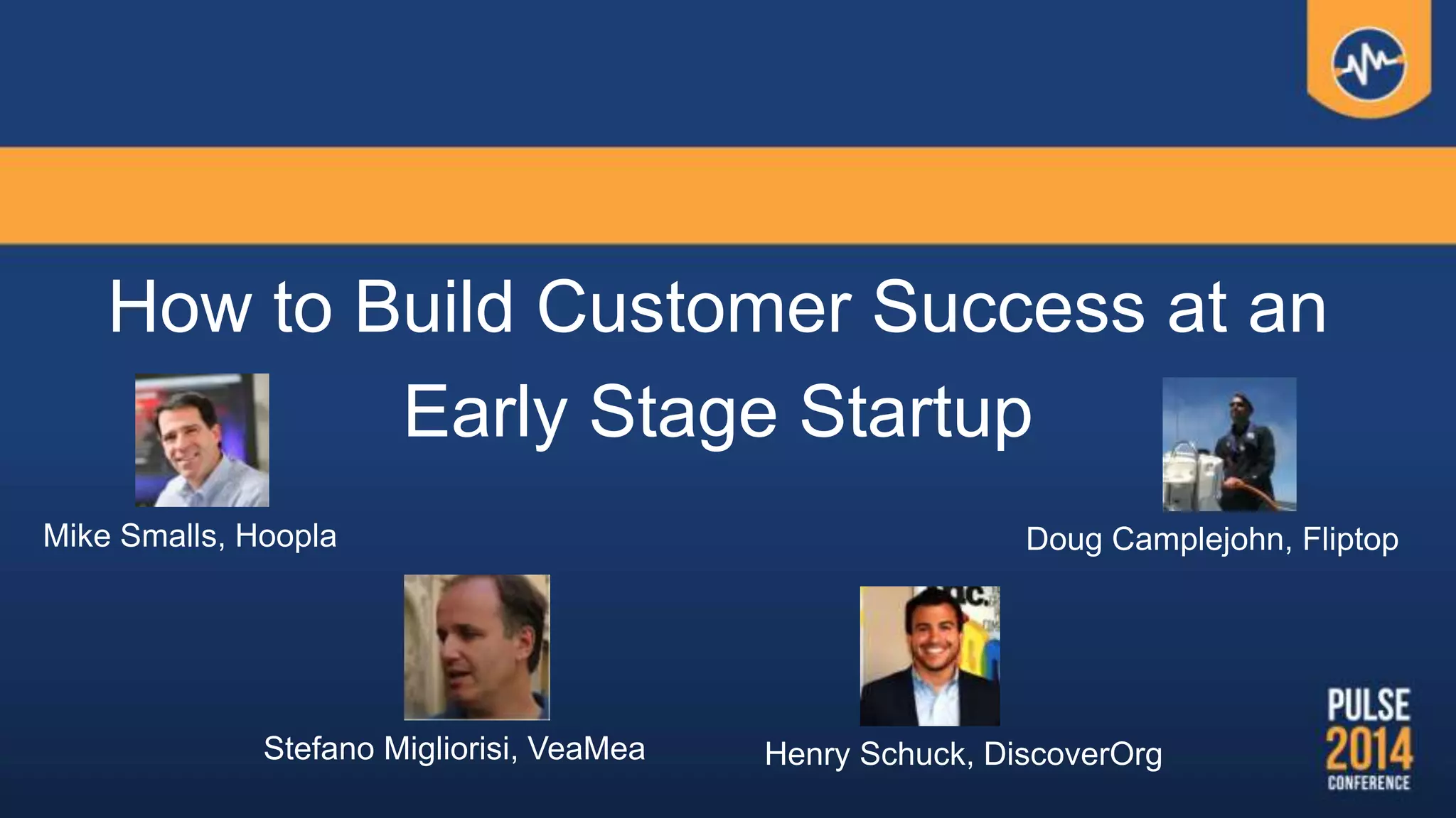 How to Build Customer Success at an Early Stage Startup | PPTX