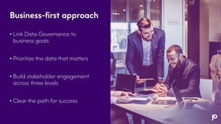 How to Build Data Governance Programs That Last: A Business-First ...