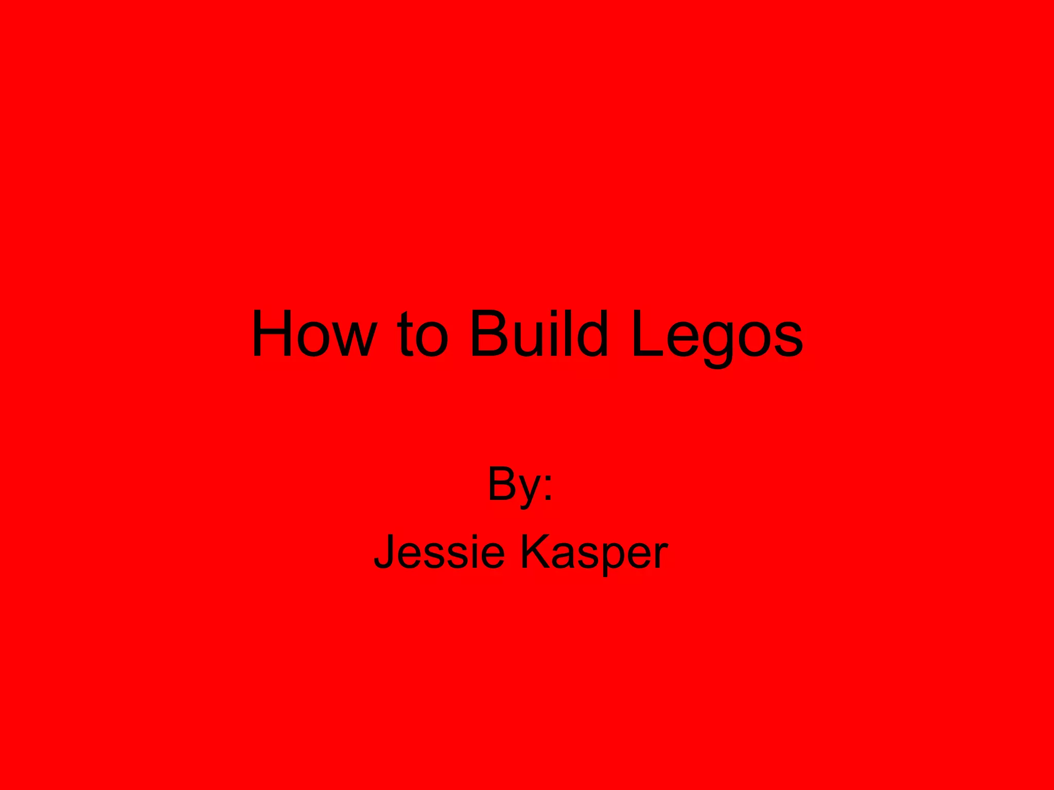 How To Build Legos | PPT