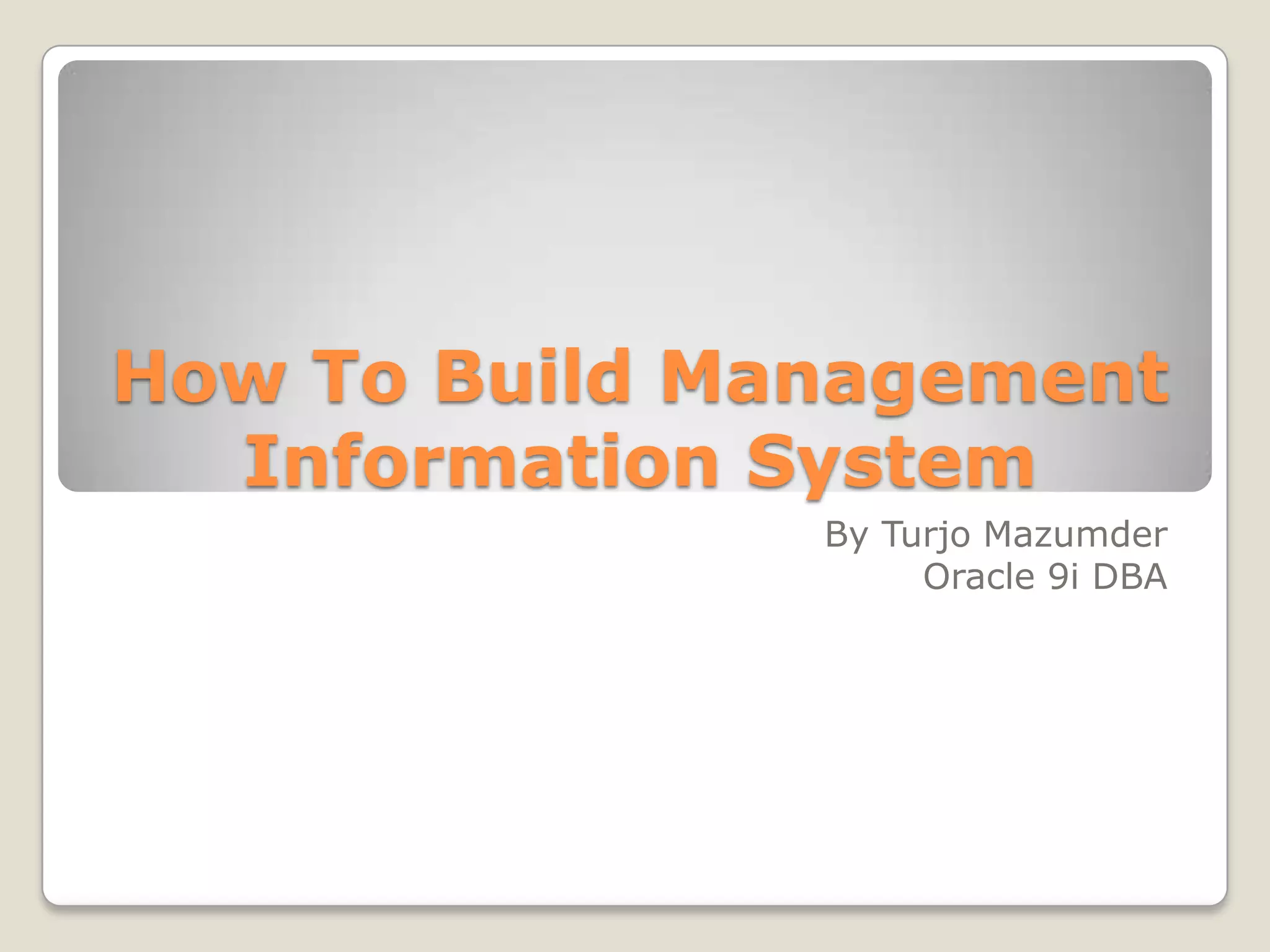 How to build management information system | PPSX