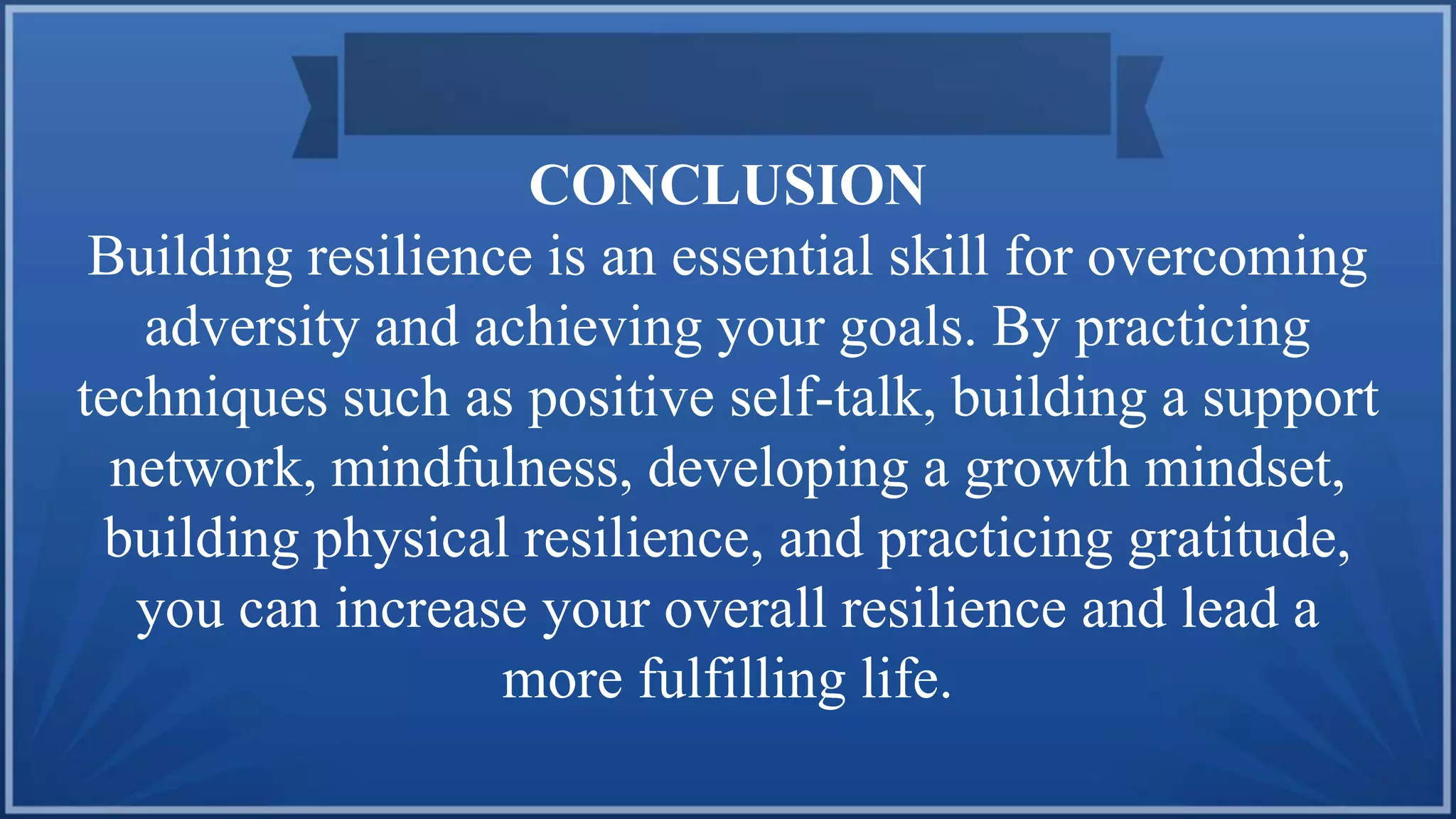 How to Build Resilience Techniques for Overcoming Adversity.ppt