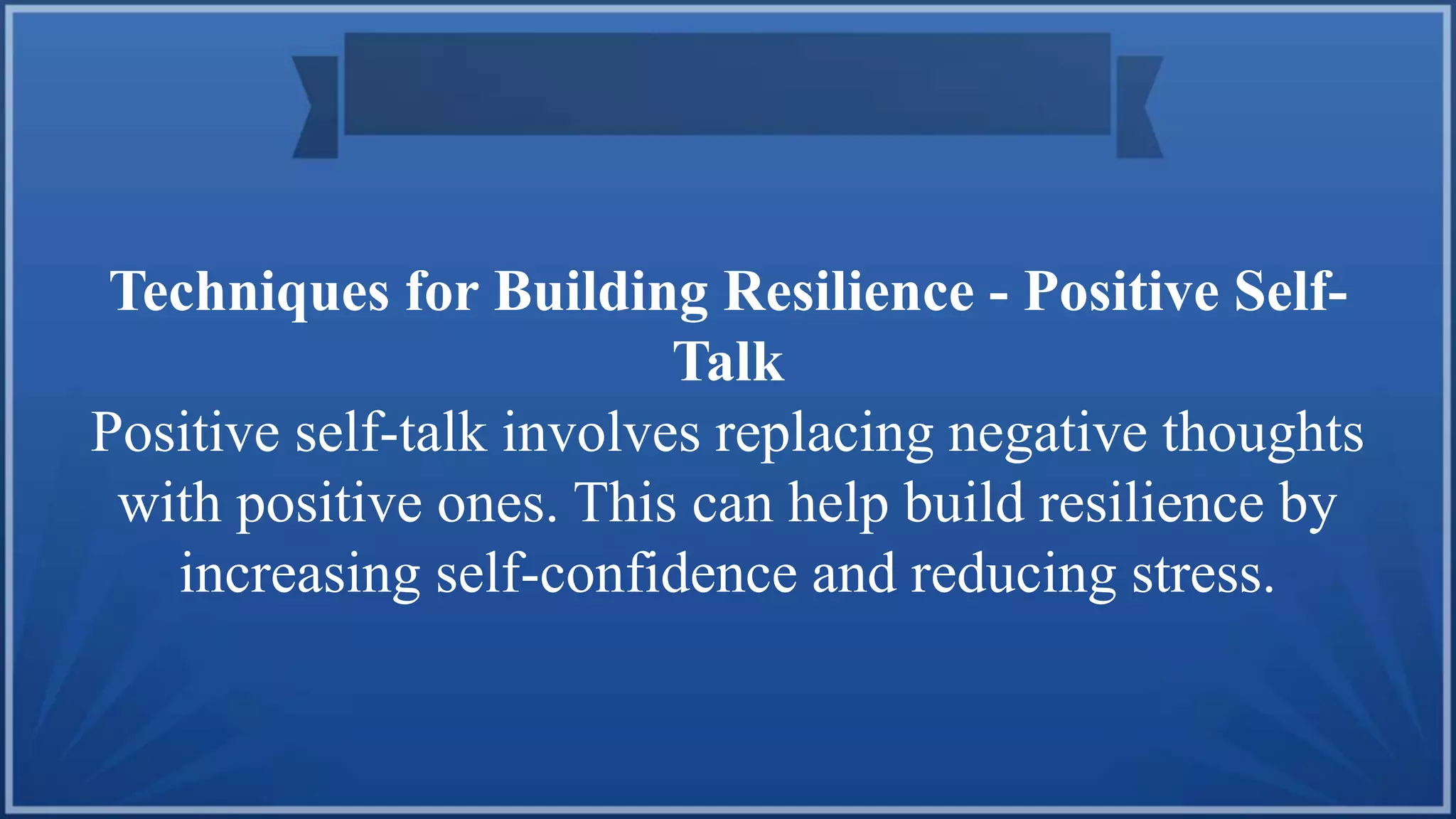How to Build Resilience Techniques for Overcoming Adversity.ppt