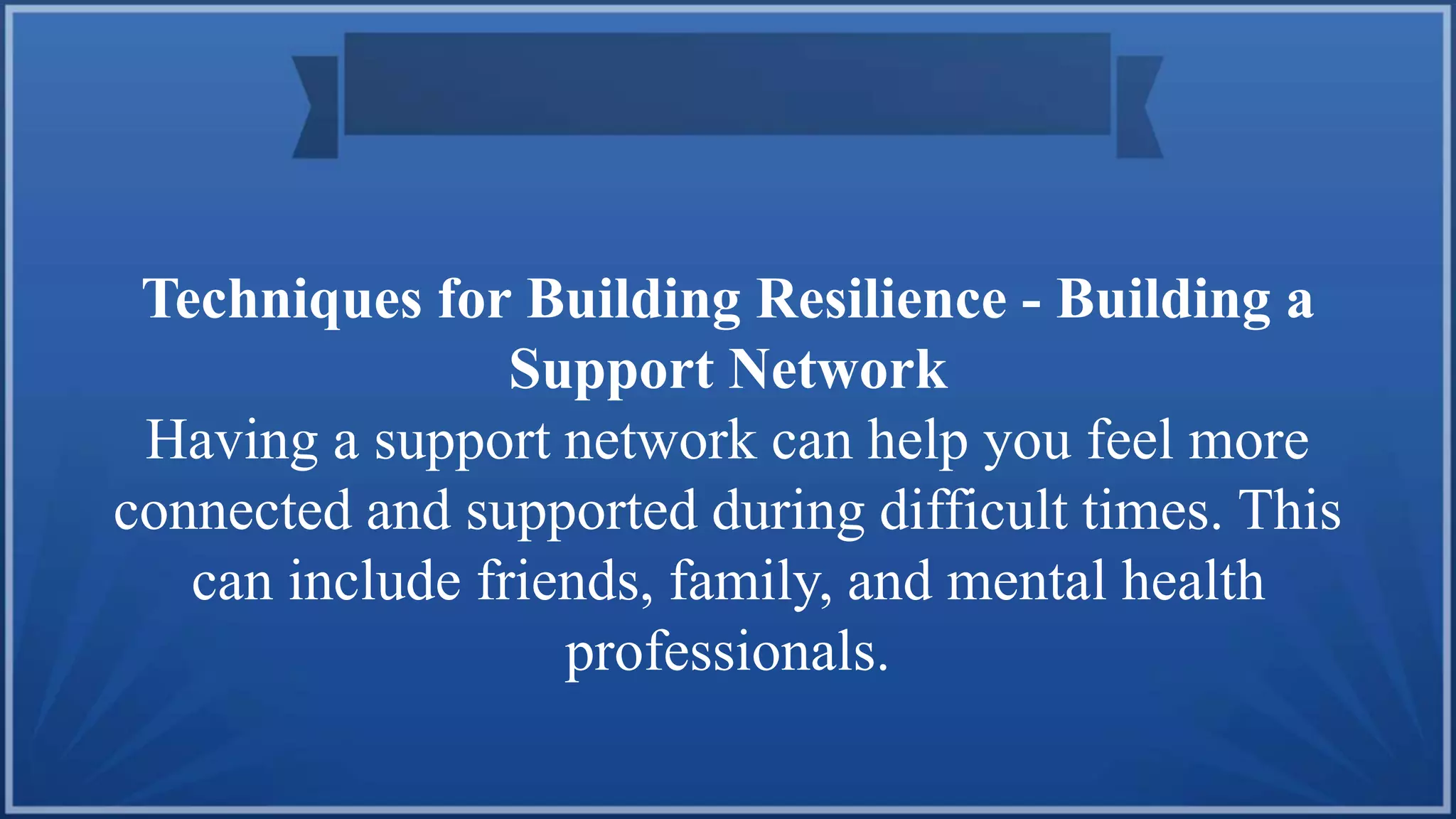 How to Build Resilience Techniques for Overcoming Adversity.ppt