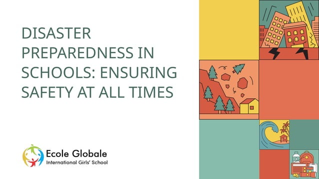 Disaster Preparedness in Schools: Ensuring Safety at All Times | PPTX