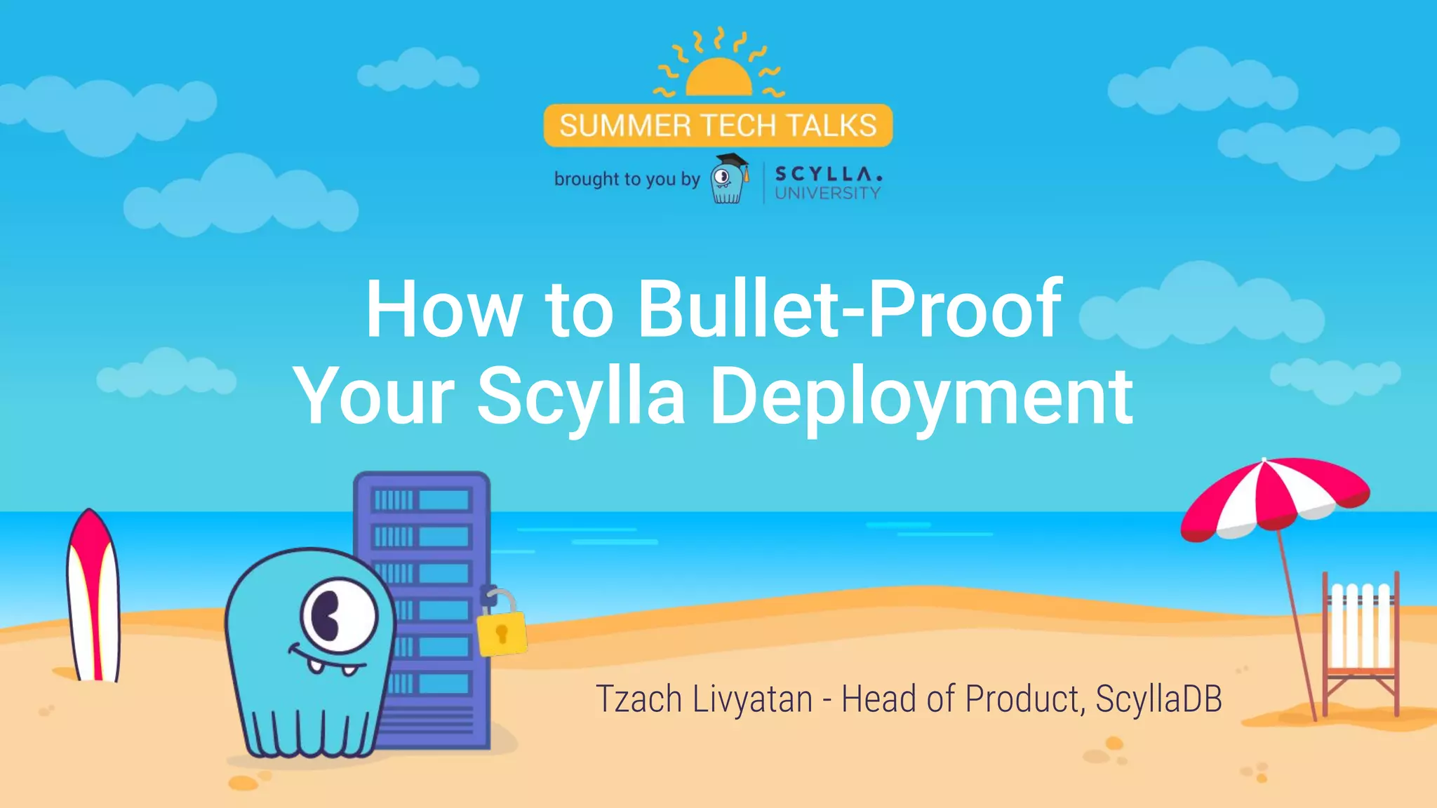 How to Bulletproof Your Scylla Deployment | PPT