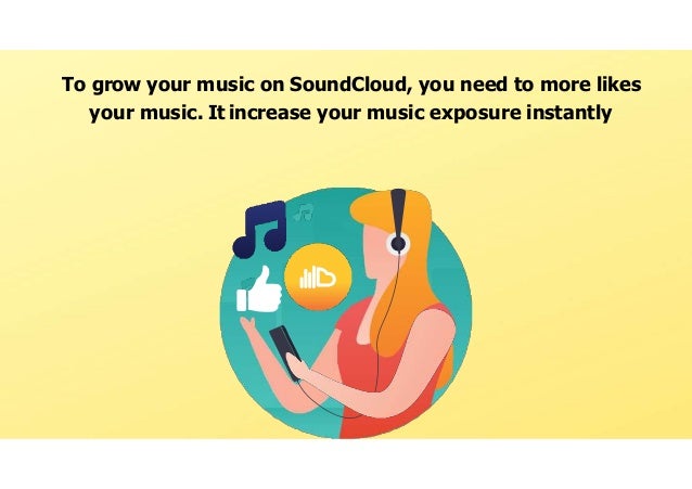 How to Buy SoundCloud Likes to Get More Exposure on SoundCloud? | PPT