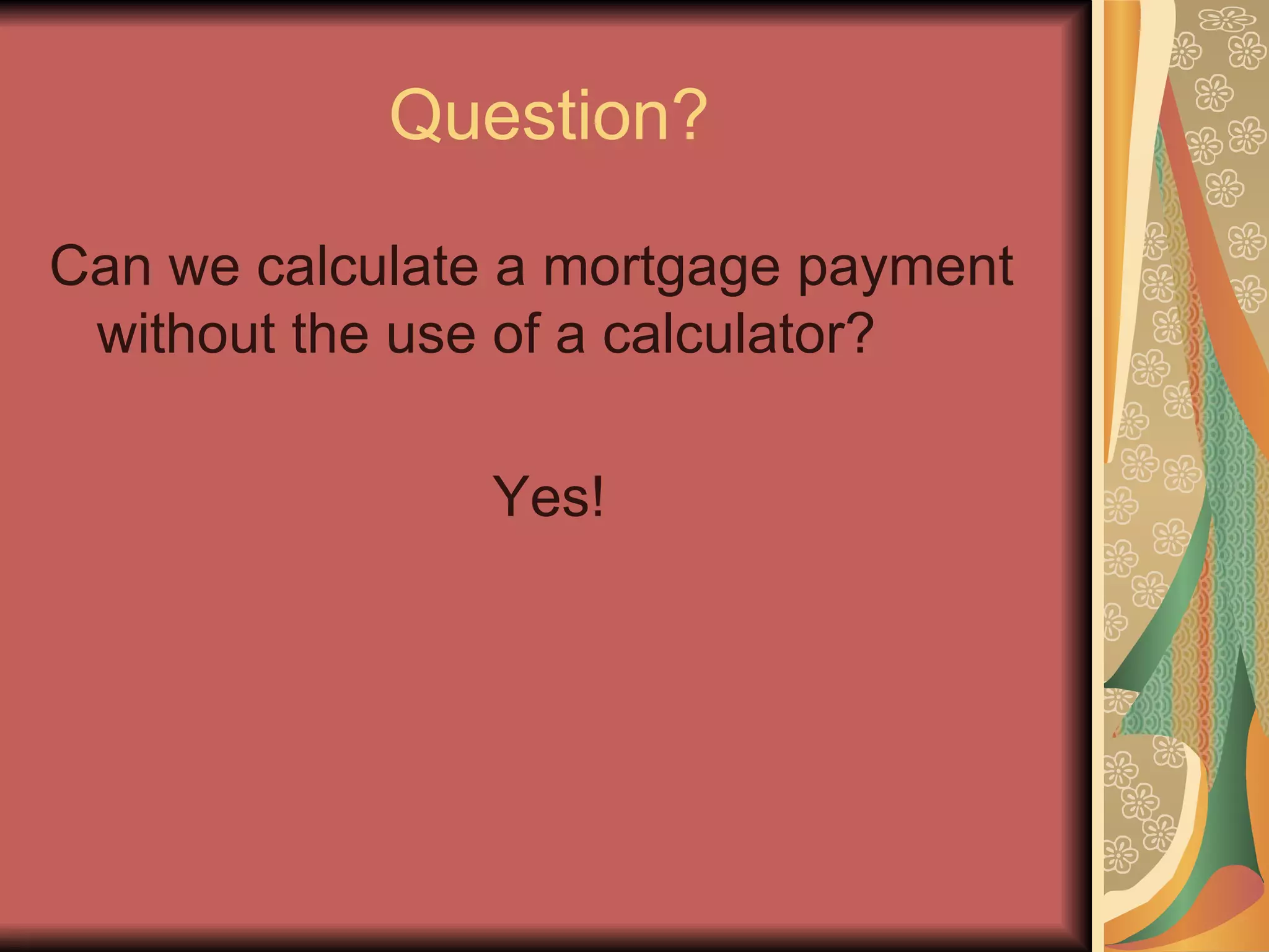 How To Calculate A Mortgage Payment | PPT