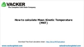 How to calculate mean kinetic temperature (mkt) by VackerGlobal