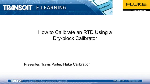 Fluke Calibration on How to Calibrate an RTD Using a Dry block ...